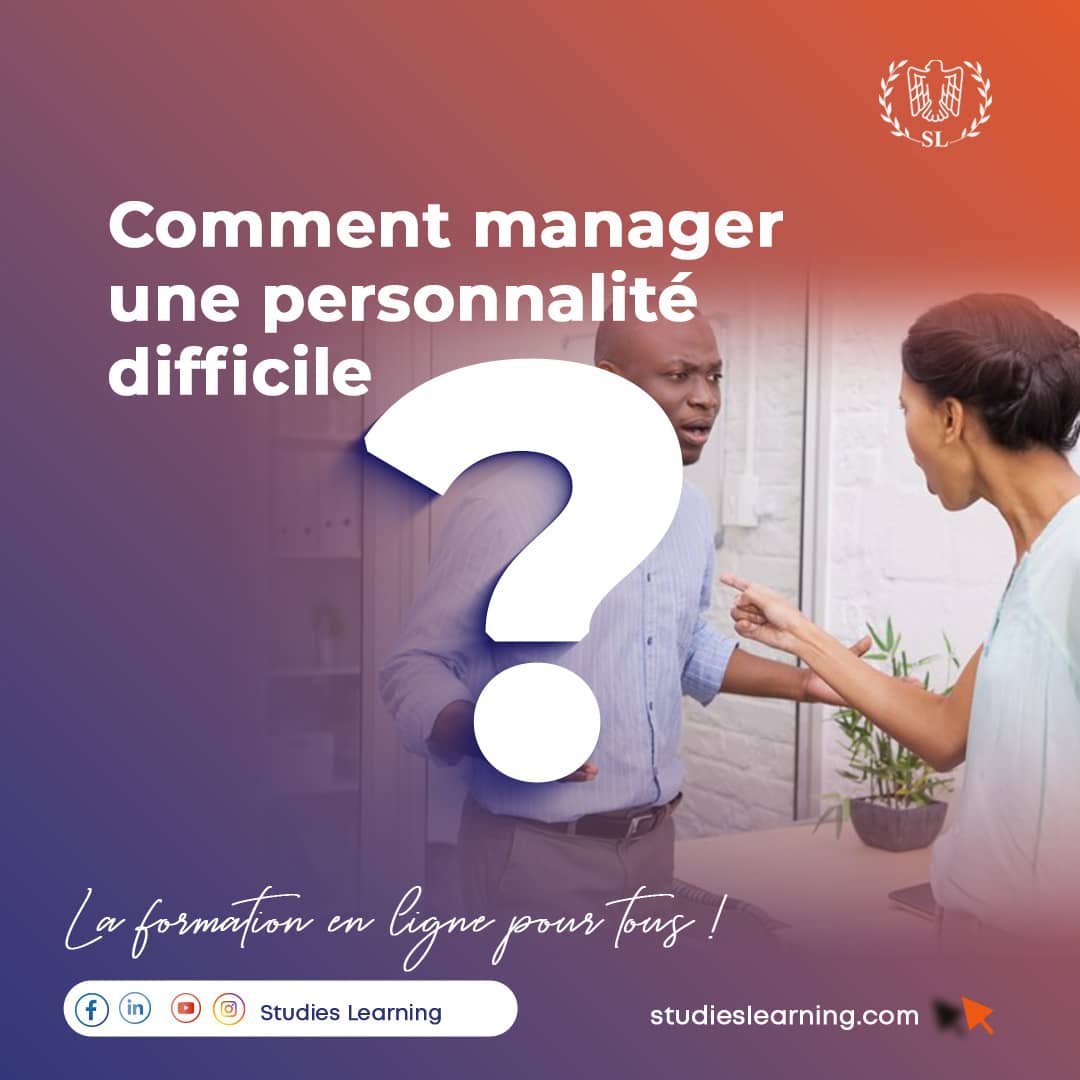 Comment manager des personnalités difficiles au travail? - Studies Learning